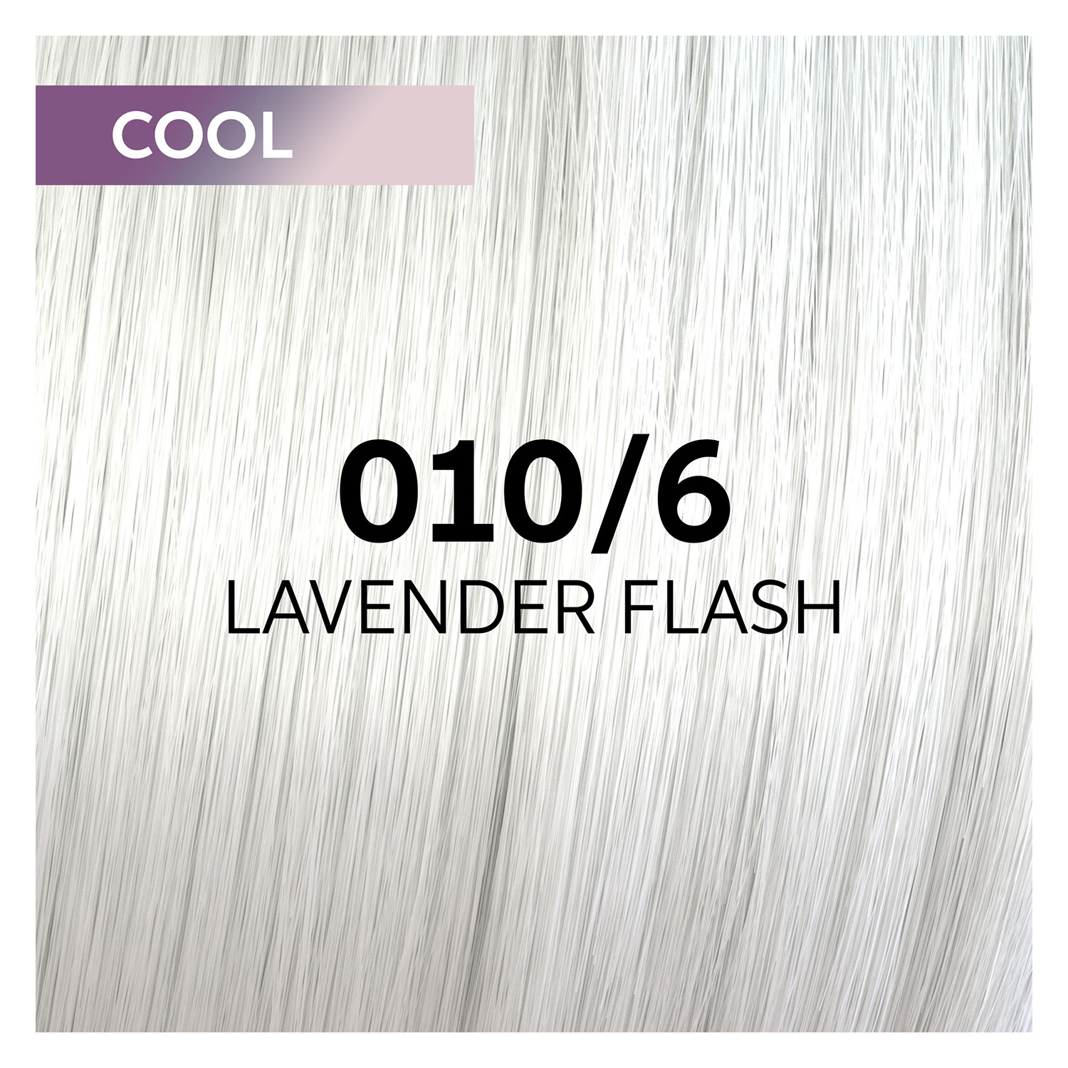 Wella Shinefinity - Cool 010/6 Lavender Flash | PerfectHair.ch